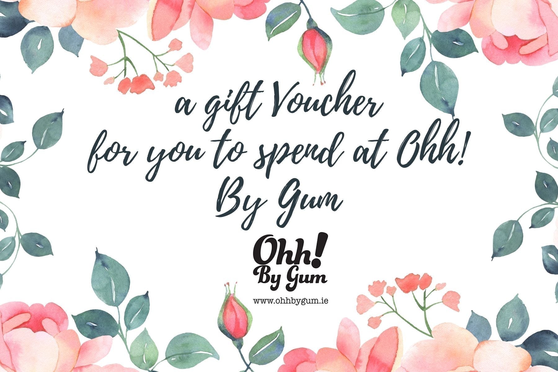 Gift Card to spend at Ohh! By Gum